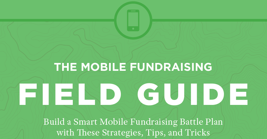 The Mobile Fundraising Field Guide - Fundraising Blog for Nonprofit ...