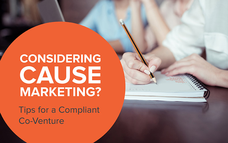 Considering Cause Marketing? Tips for a Compliant Co-Venture ...