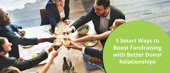 5 Ways to Boost Fundraising with Better Donor Relationships ...