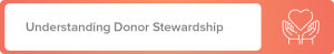 Donor Stewardship: Create Lifelong Donors in 6 Steps - Qgiv Blog